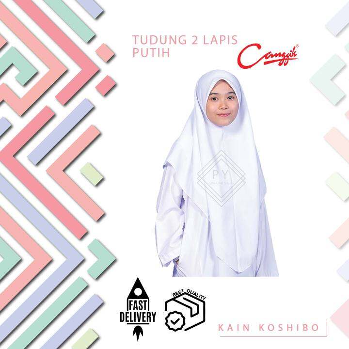 ORIGINAL CANGGIH / TUDUNG DUA LAPIS PUTIH - KT2002 BAJU SEKOLAH JENAMA CANGGIH | Lazada