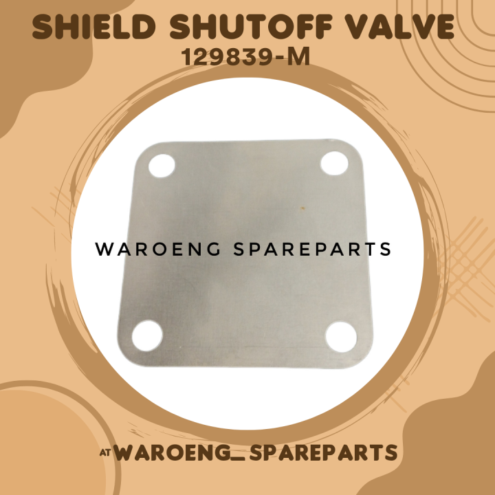 SHIELD SHUTOFF VALVE NO. 129839-M UNTUK CUMMINS KTA38 | Lazada Indonesia