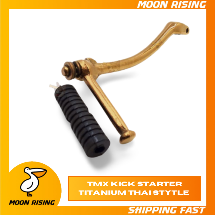 TMX KICK STARTER TITANIUM THAI STYTLE FOR MOTORCYCLE TMX [MOON RISING ...
