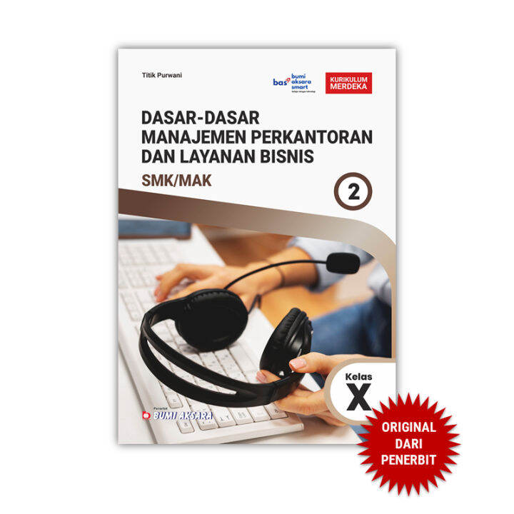 Dasar-Dasar Manajemen Perkantoran dan Layanan Bisnis 2 Kelas X SMK MAK Kurikulum Merdeka Bumi ...