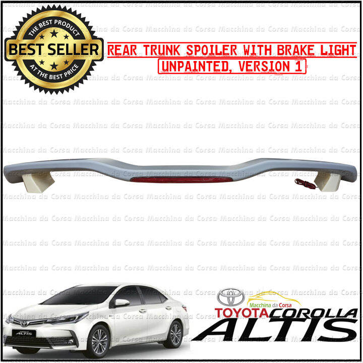 Toyota Corolla Altis Rear Trunk Spoiler w/ Brake Light (Unpainted ...