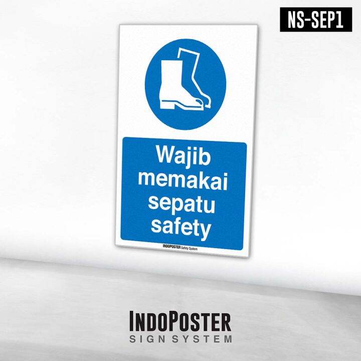 Stiker Safety Sign K3 Wajib Memakai Sepatu Safety Shoes Boots | Lazada ...