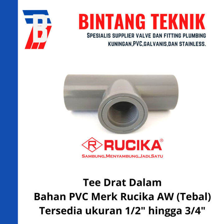 Tee Drat Dalam 1/2" inch PVC Rucika AW (Tebal) | Lazada Indonesia
