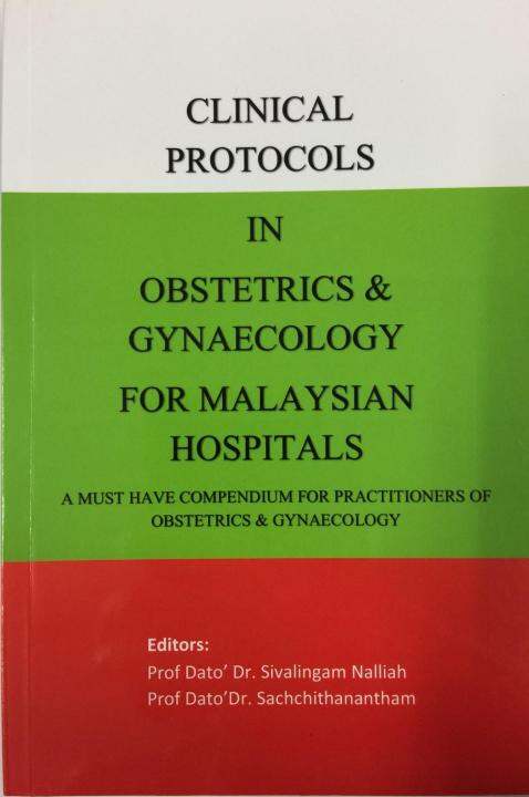 Clinical Protocols in Obstetrics & Gynaecology for Malaysian Hospital ...