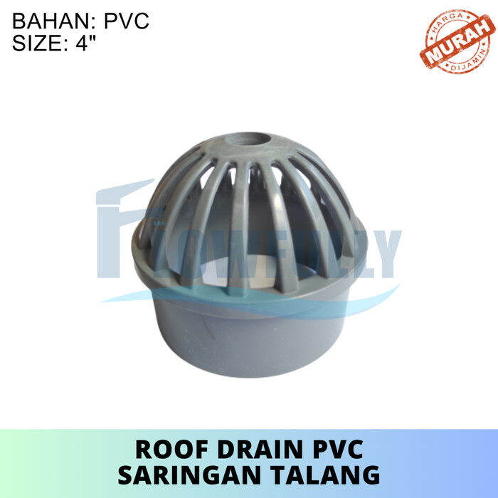 ROOF DRAIN PVC 4 INCH SARINGAN TALANG DAK AFUR DRAINASE ATAP | Lazada ...
