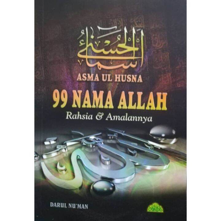 Asma Ul Husna 99 Nama Allah - Rahsia & Amalannya - Darul Nu'man | Lazada