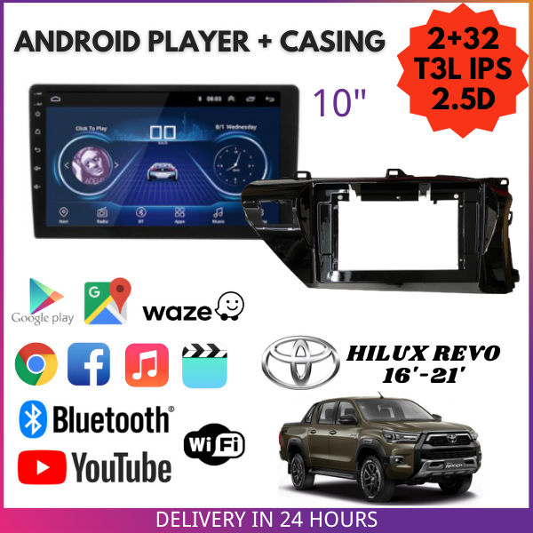 TOYOTA HILUX REVO 2016-2021 2+32Gb 10 INCH T3L IPS 2.5D Android Player With Casing and PNP ...