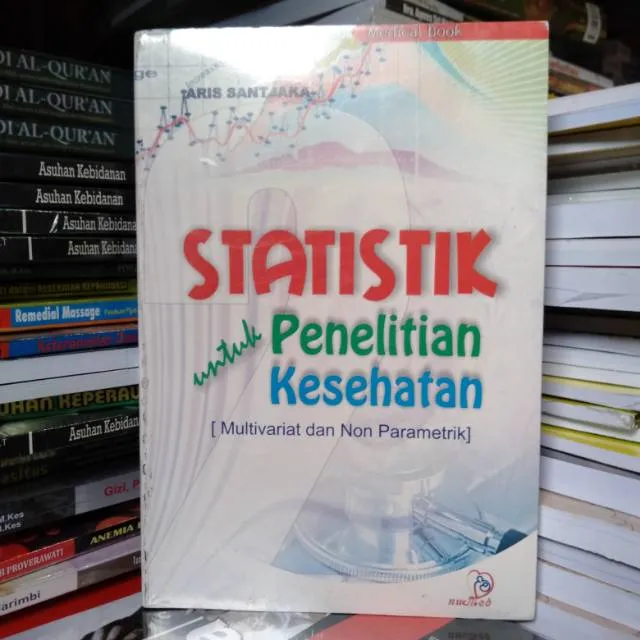 Buku Statistik Untuk Penelitian Kesehatan 2 Multivariat dan ...
