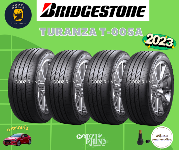BRIDGESTONE TURANZA T005A (ราคาต่อ 4 เส้น) 195/65R15 205/55R16 215/55R17 235/45R18 ยางใหม่ปี ...
