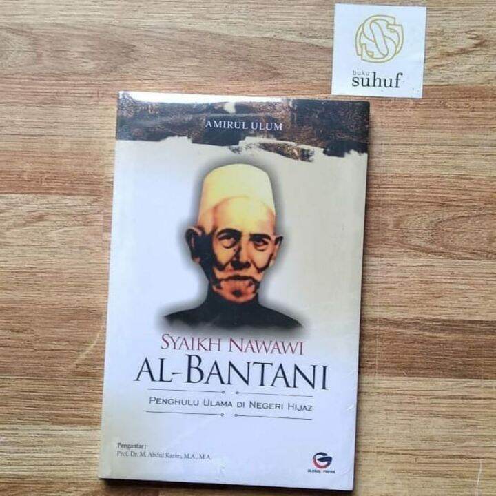 Syaikh Nawawi Al-Bantani : Penghulu Ulama di Negeri Hijaz | Lazada ...