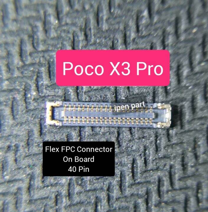 Socket Konektor FPC Flex Poco X3 Pro Original Soket Connector Di Mesin | Lazada Indonesia