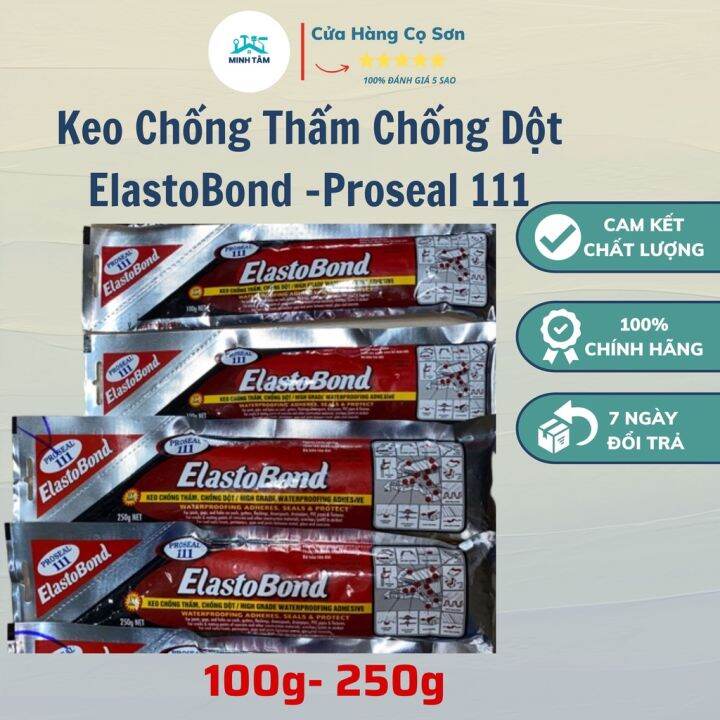 Keo Chống Thấm Chống Dột Proseal 111 ElastoBond 100g-250g - Keo Trét Chống Dột Chống Thấm Elasto ...