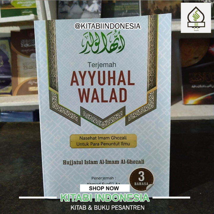 Terjemah Ayyuhal Walad 3 Bahasa Terjemah Ayyuhal Walad dengan Makna ...