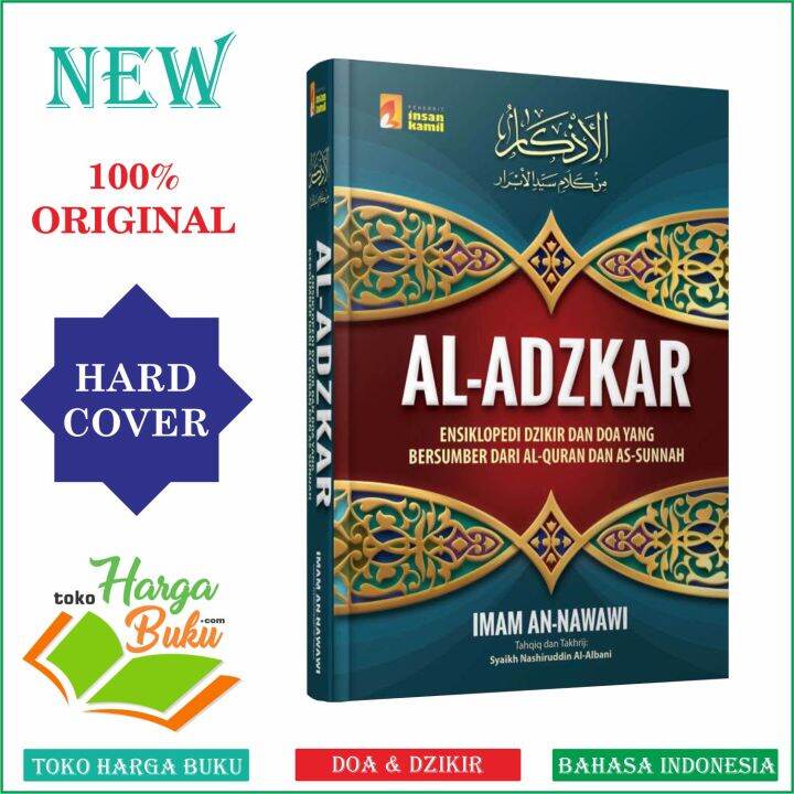 Al-Adzkar Ensiklopedi Dzikir dan Doa Yang Bersumber Dari Al-Quran dan As-Sunnah - Insan Kamil ...