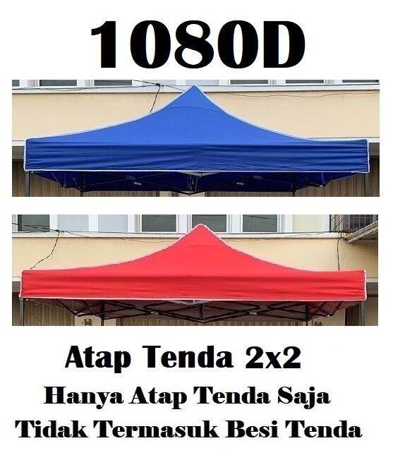 Atap Tenda Lipat 2x2 Bahan 1080D (Hanya Terpal Atap Saja Dan Tidak ...