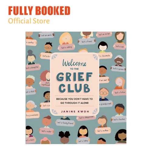 Welcome to the Grief Club: Because You Don't Have to Go Through It ...
