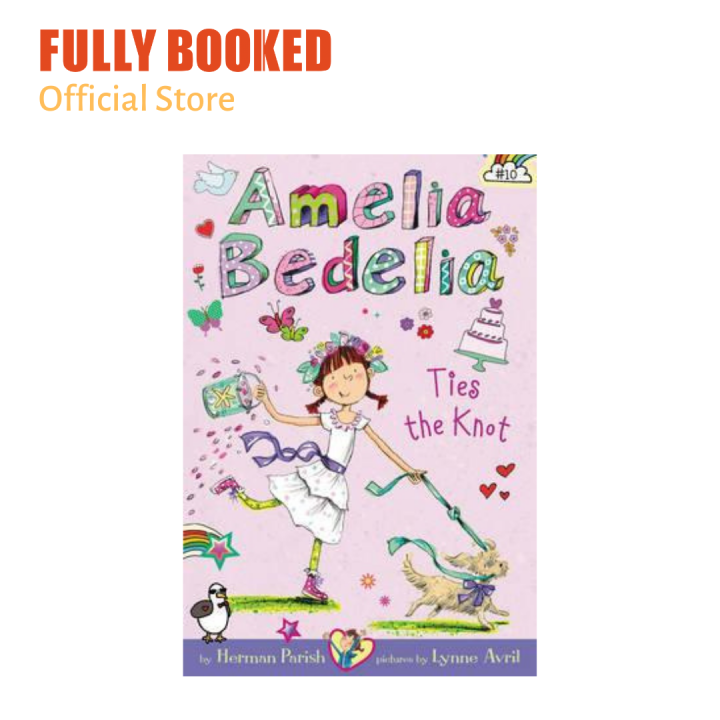 Amelia Bedelia Ties the Knot: Amelia Bedelia Chapter, Book 10 ...