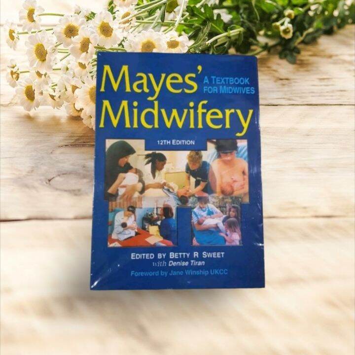 Mayes'Midwifery A Textbook for Midwived 12th edition By Betty R Sweet ...