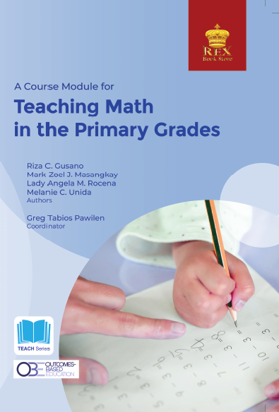 A Course Module for Teaching Math in the Primary Grades | Lazada PH A Course Module for Teaching Math in the Primary Grades | Lazada PH