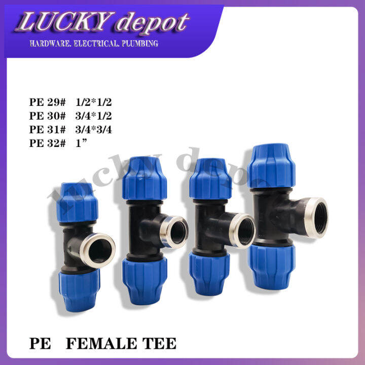 PE COMPRESSION PIPE FITTINGS FEMALE TEE ( 1/2x1/2 , 3/4x1/2 , 3/4x3/4 , 1 ) PER PIECE | Lazada PH