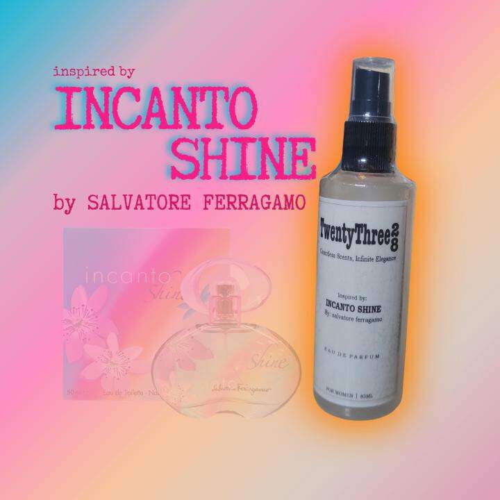 INCANTO SHINE by SALVATORE FERRAGAMO inspired OILBASED PERFUME | Lazada PH