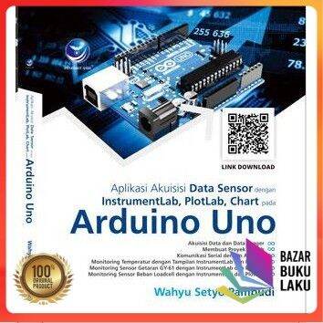 BUKU Aplikasi Akuisisi Data Sensor Dengan InstrumentLab, PlotLab, Chart Pada Arduino Uno ...