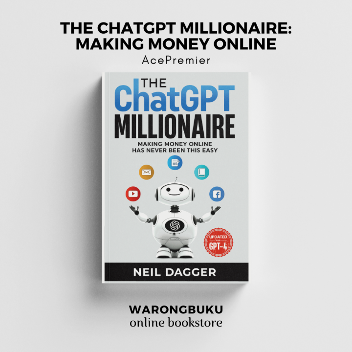 AcePremier - The ChatGPT Millionaire: Making Money Online has never been this EASY by Neil ...