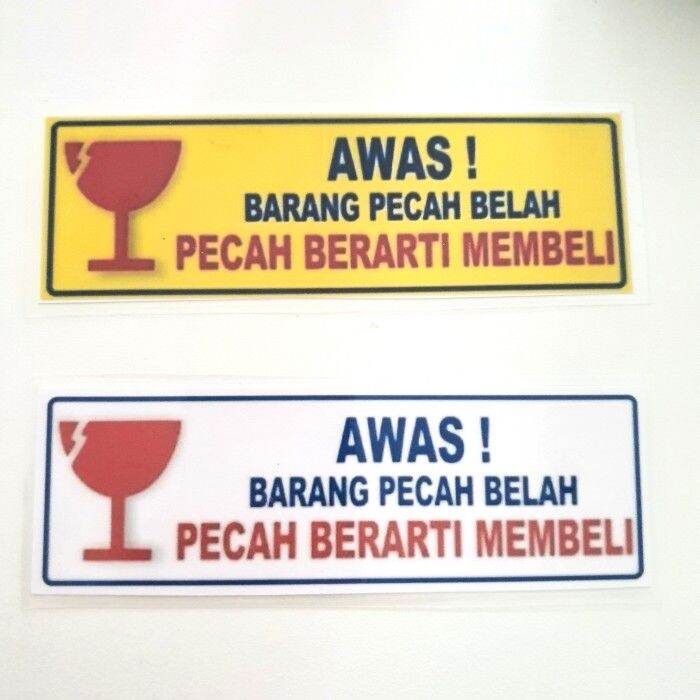 STIKER Sticker Awas Barang Mudah Pecah Bearti Membeli | Lazada Indonesia