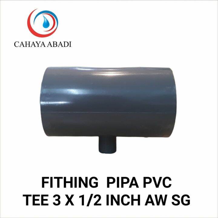 FITTING PIPA - TEE - 3 X 1/2 INCH - AW - SCG | Lazada Indonesia