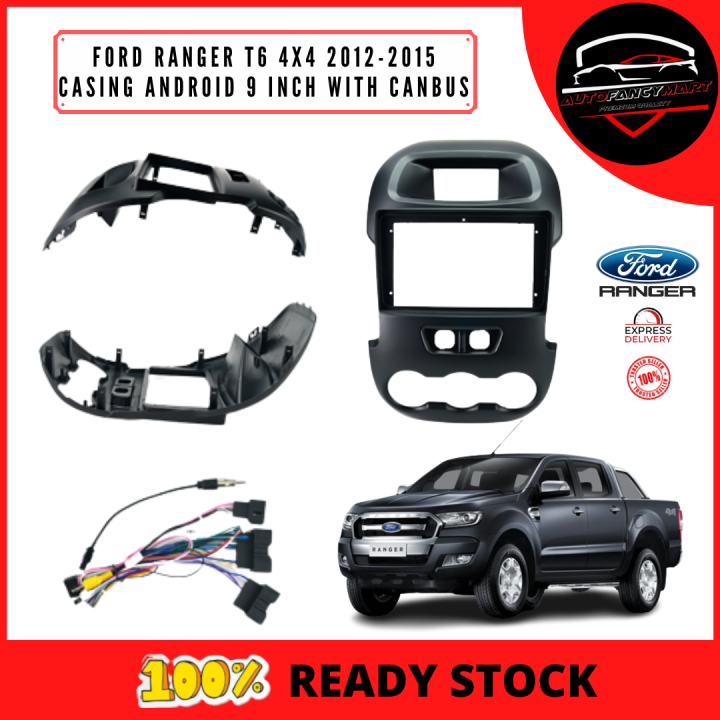 FORD RANGER T6 4X4 2012-2015 CASING ANDROID 9 INCH WITH CANBUS FULL SET ...