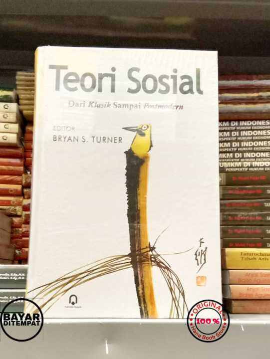 Teori sosial dari klasik sampai postmodern - Bryan S. Turner | Lazada ...