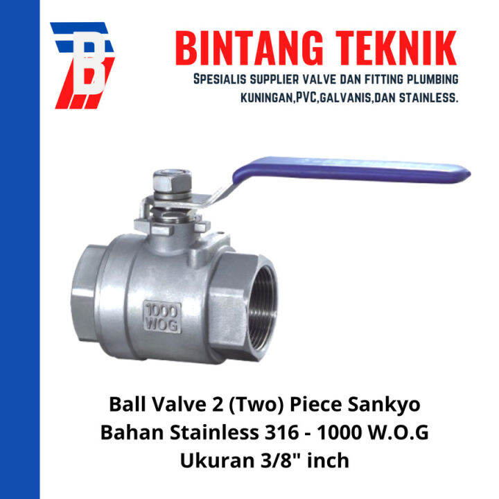 Ball Valve 2 (Two) Piece 3/8" inch Stainless 316 Sankyo | Lazada Indonesia