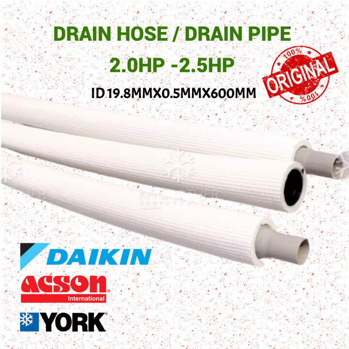 [100% AUTHENTIC] Drain Hose/Drain Pipe Aircond 2.0HP - 2.5HP York/Acson ...