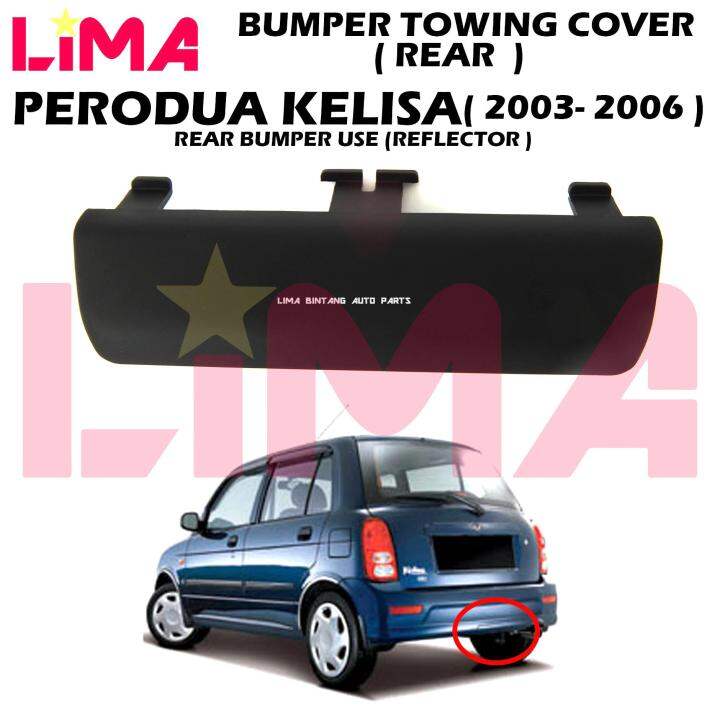 PERODUA KELISA NEW REAR BUMPER TOWING COVER *ORIGINAL* | Lazada