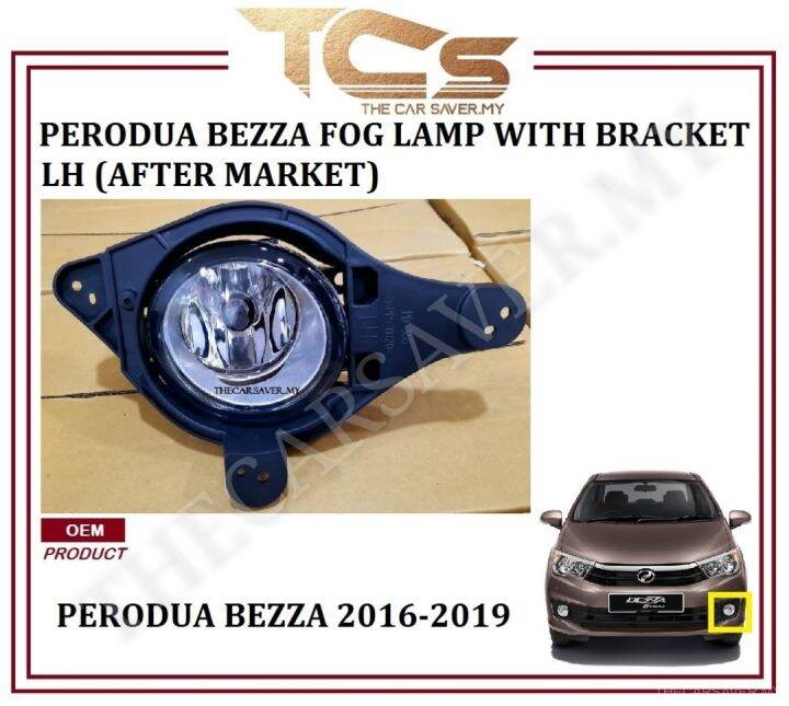 Perodua Bezza Fog Lamp With Bracket LH (After Market) | Lazada