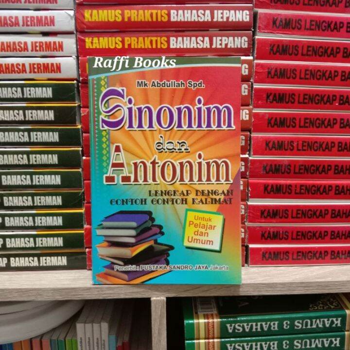 Buku Sinonim dan Antonim Lengkap Dengan Contoh Contoh Kalimat Untuk ...