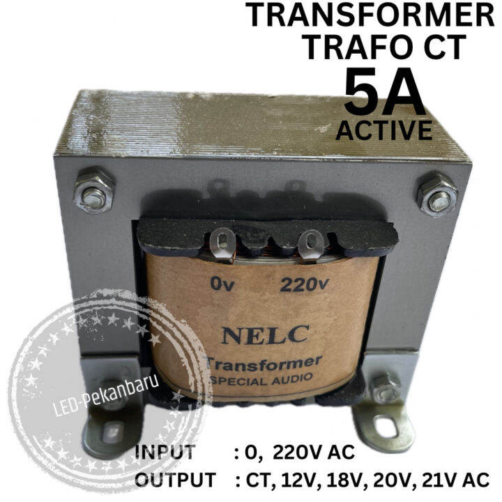 TRAFO 5A CT 12V 18V 20V 21V TRAVO ACTIVE NELC 5 A AMPER AKTIF TEMBAGA ...