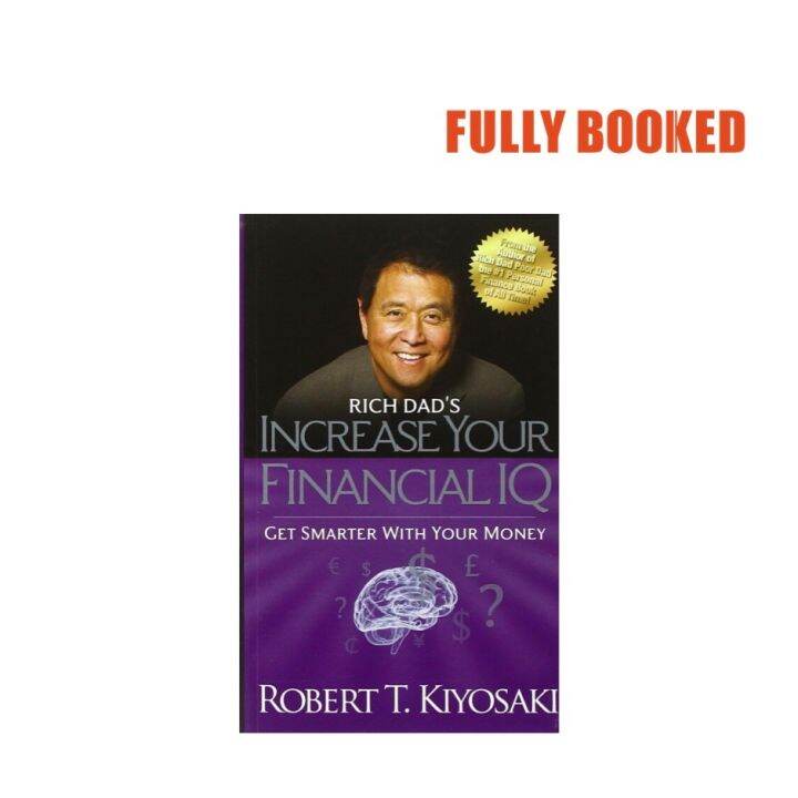 Rich Dads Increase Your Financial Iq Mass Market By Robert T