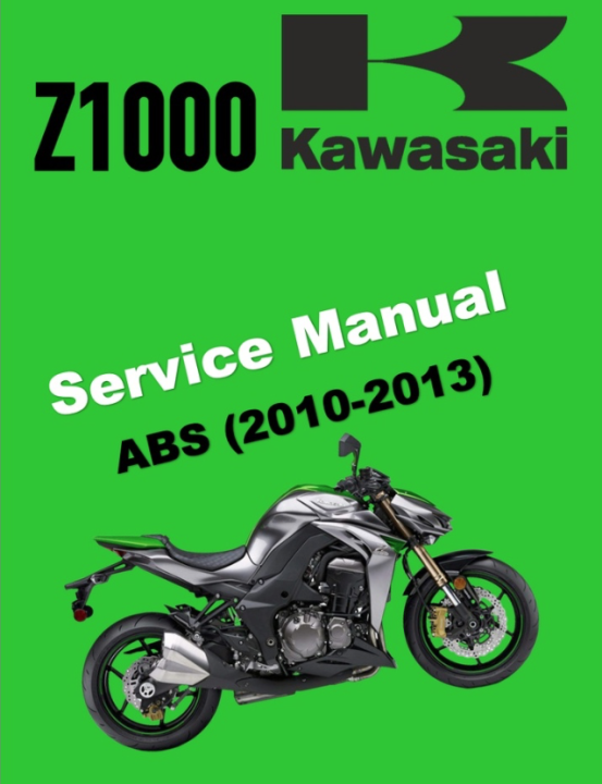 KAWASAKI Z1000 (2010-2013) SERVICE WORKSHOP MANUAL + OWNER'S MANUAL | Lazada