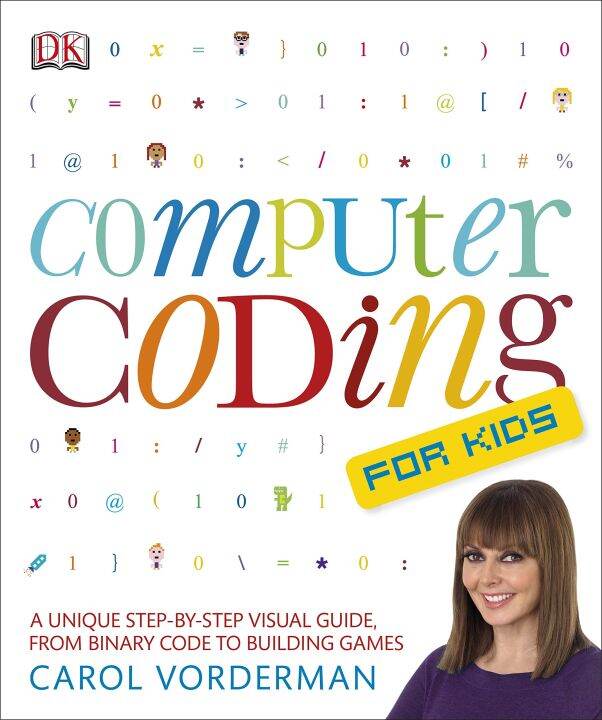 Computer Coding Games for Kids : A unique step-by-step visual guide ...