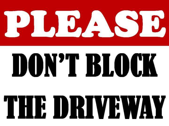 PLEASE DON'T BLOCK THE DRIVEWAY LAMINATED SIGNAGE A4 SIZE | Lazada PH