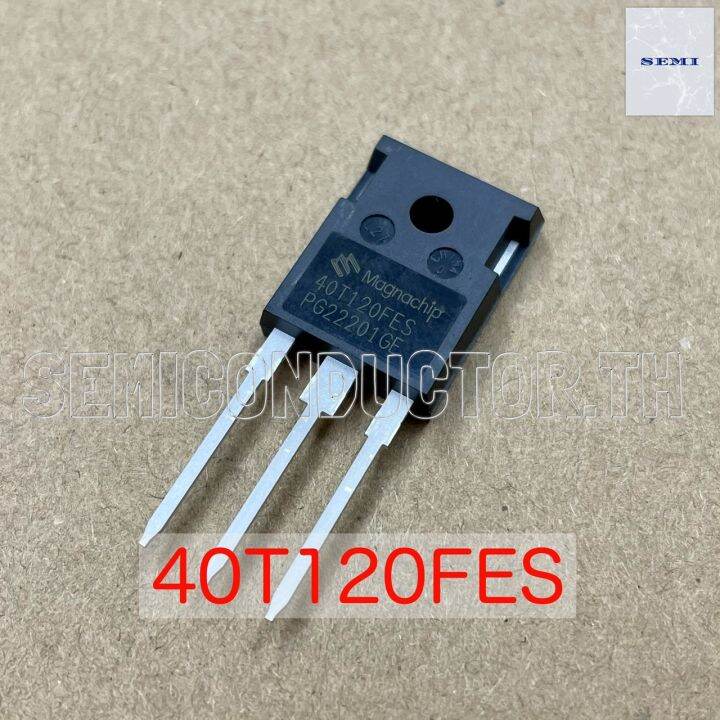 IGBT 40T120FES 40T120 High speed FieldStop Trench IGBT ไอจีบีที 40A ...