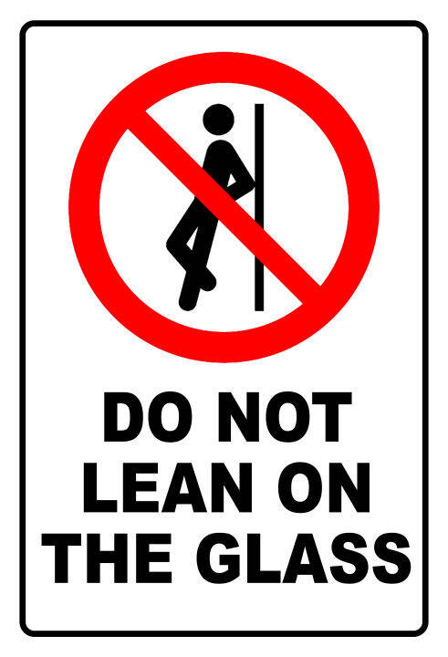 SIGNAGE DO NOT LEAN ON GLASS VERSION 2 PVC TYPE WATERPROOF AND NON ...