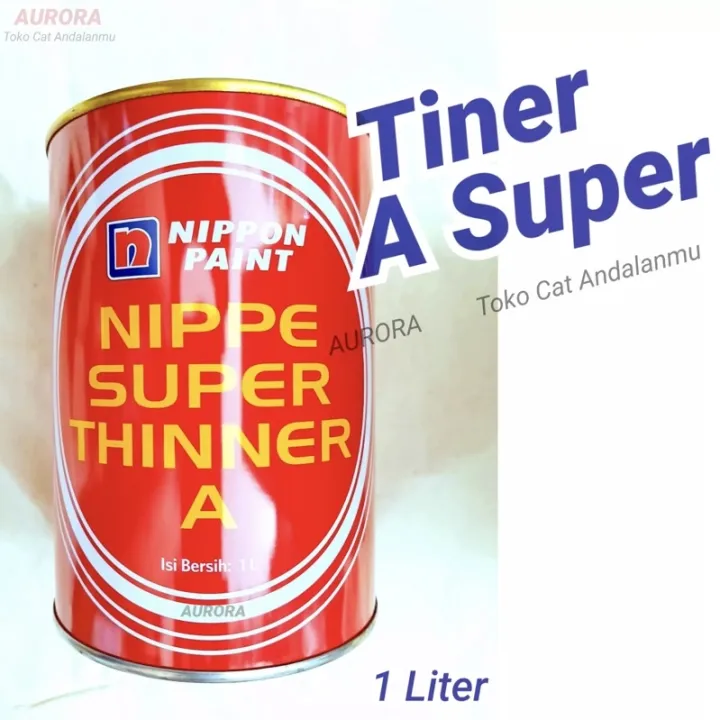 Thinner Nippe Super A 1L / Tiner Special Nippon Paint / Tinner Spesial ...