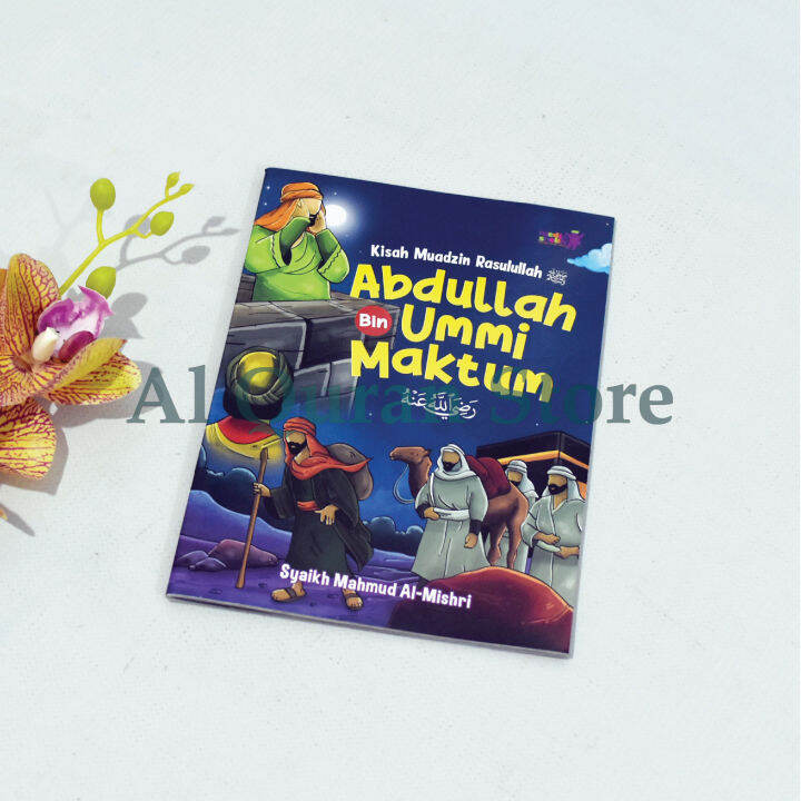 Buku Cerita Islam Untuk Anak Abdullah Bin Ummi Maktum Kisah Muadzin ...