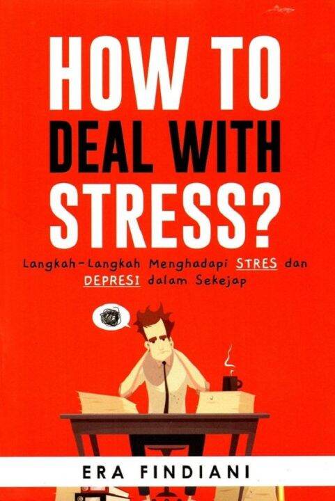 Buku How To Deal With Stress: Langkah-Langkah Menghadapi Stres dan ...