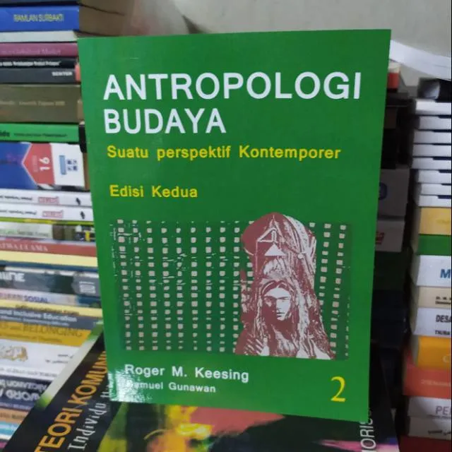 Antropologi budaya suatu perspektif kontemporer edisi kedua jilid 2 ...