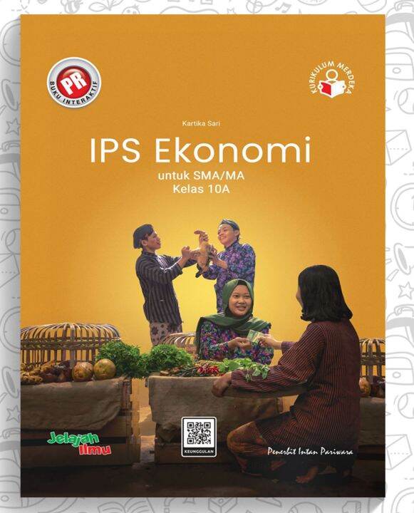 Buku PR Interaktif IPS Ekonomi 10A SMA/MA Kelas 10 Semester 1 - Kurikulum Merdeka - Intan ...