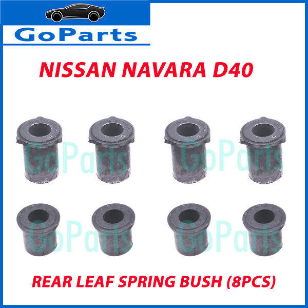 NISSAN NAVARA D40 REAR LEAF SPRING BUSH 8PCS | Lazada