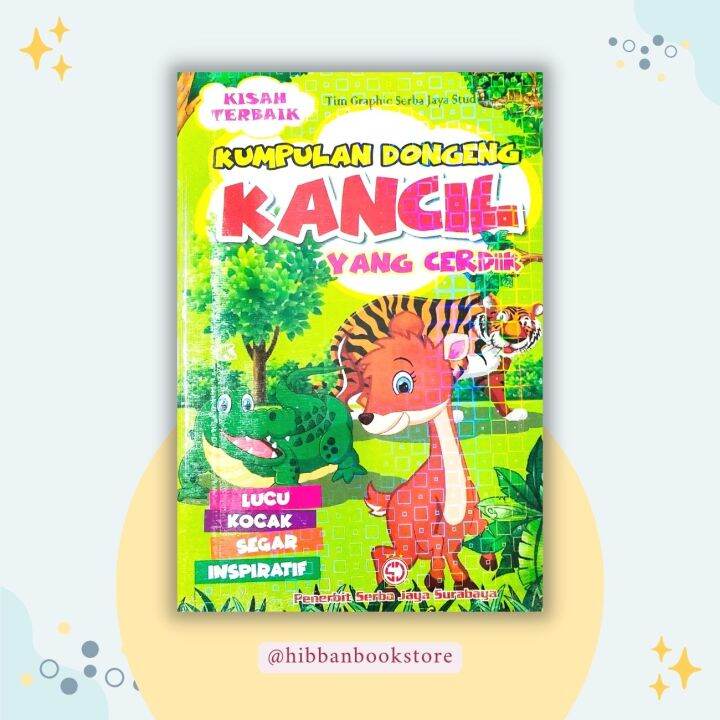 Buku Cerita Kumpulan Dongeng Kancil Yang Cerdik Buku Cerita Rakyat Anak ... Buku Cerita Kumpulan Dongeng Kancil Yang Cerdik Buku Cerita Rakyat Anak ...